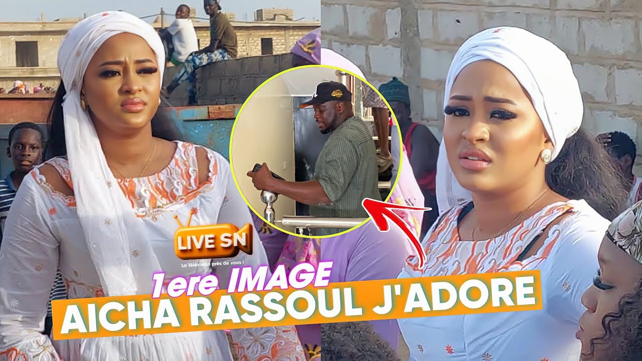 1ère IMAGE DE AICHA RASSOUL à coté de AZIZ NDIAYE oH NDEYSAN AICHA DAFA ...
