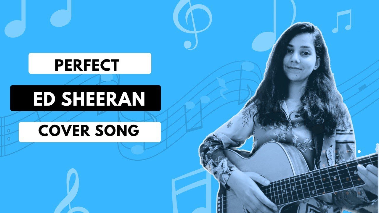 Perfect - song cover | Ed Sheeran | Divide | Acoustic cover - YouTube