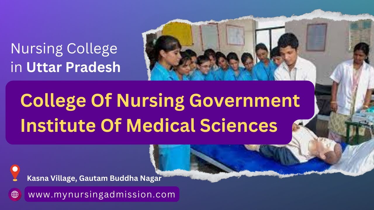 College Of Nursing Government Institute Of Medical Sciences - Gautam ...