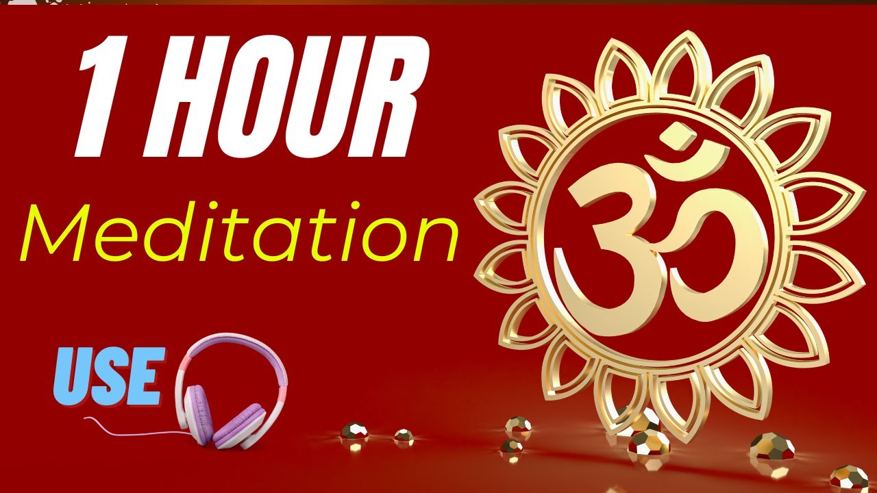 OM MANTRA: OHM SOUND 1 HOUR |MOST POWERFUL HINDU VEDIC MEDITATION FOR ...