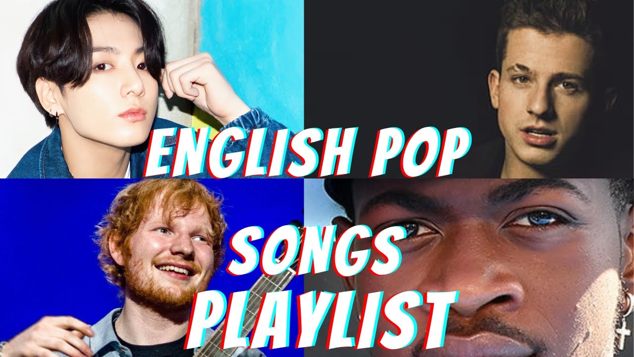 English famous pop songs playlist #charlieputhsongs #edsheeran #popsong ...