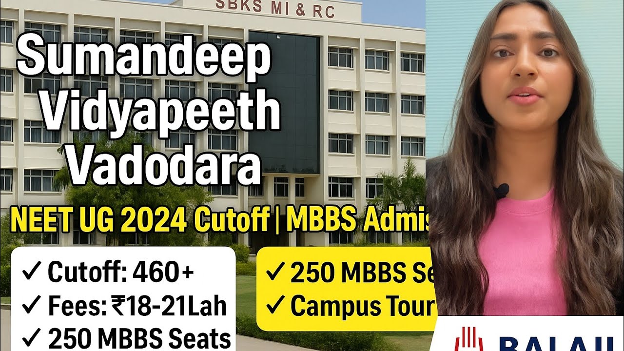Sumandeep Vidyapeeth Vadodara MBBS Admission 2025 | Fees, Cutoff, Campus Tour | NEET UG 2025 ...