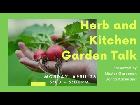 Herb and Kitchen Garden Talk with Donna Katsuranis, Master Gardener. - YouTube