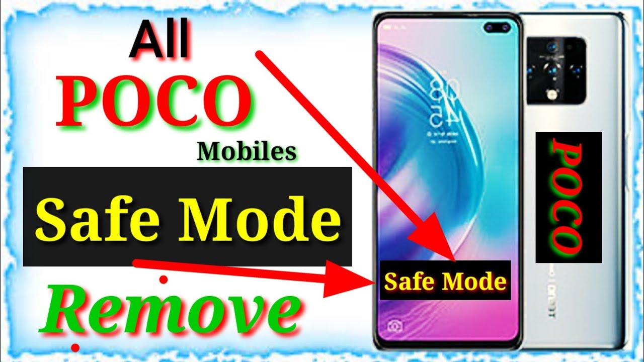 Poco Safe Mode Remove Make Mobile Online How To Remove Safe Mode In poco-safe-mode-remove-make-mobile-online-how-to-remove-safe-mode-in