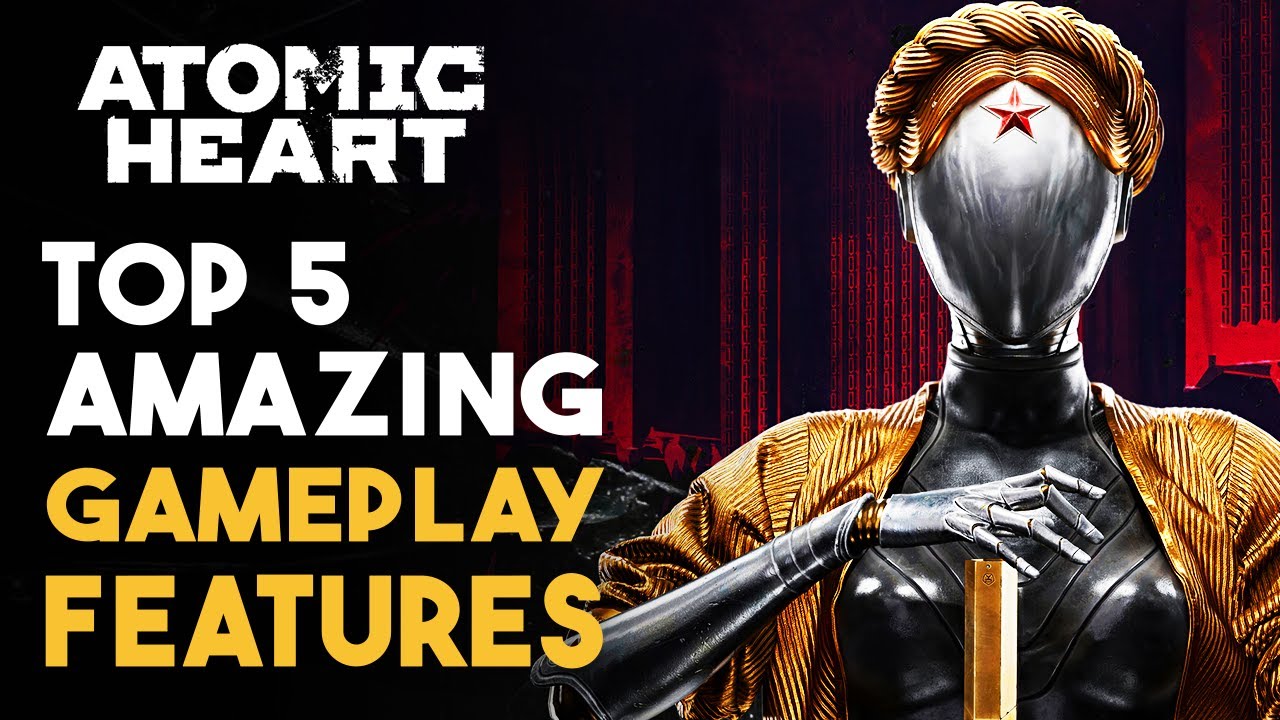 Atomic Heart Top 5 Amazing Gameplay Features Everyone Needs To Know ...