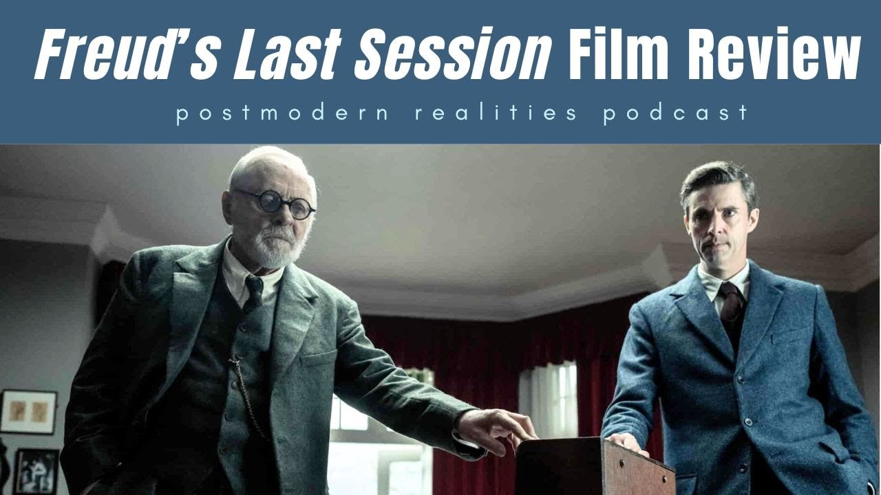 Freud's Last Session Film Review (Postmodern Realities Podcast) - YouTube