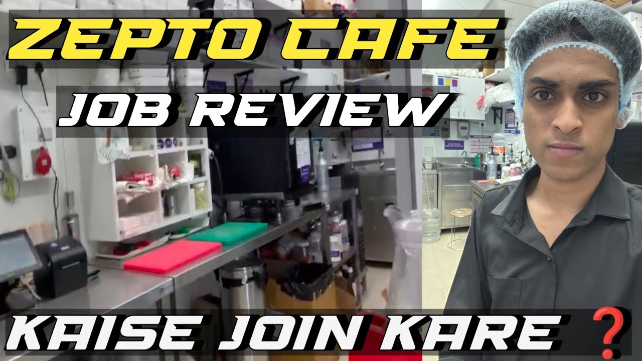 Zepto Cafe Job Review | How To Work In Zepto Cafe | Zepto Cafe Staff ...