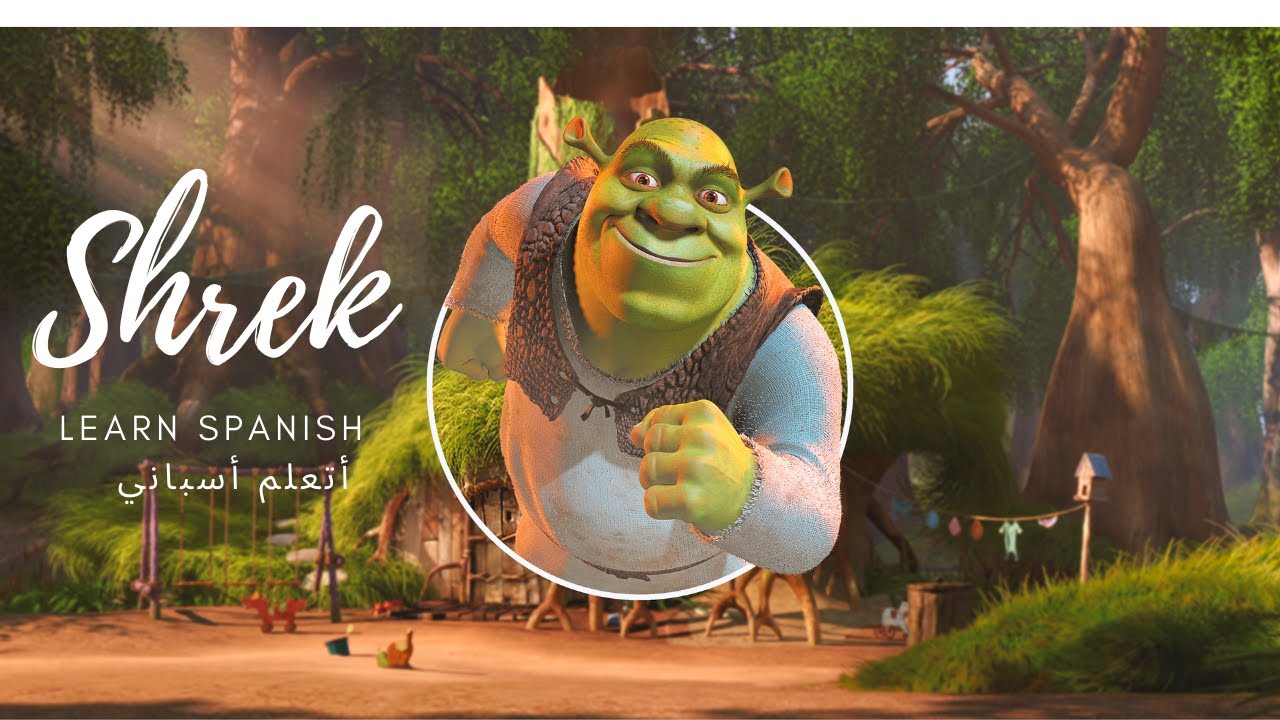 Learn Spanish with Shrek أتعلم أسباني مع فيلم شريك - YouTube