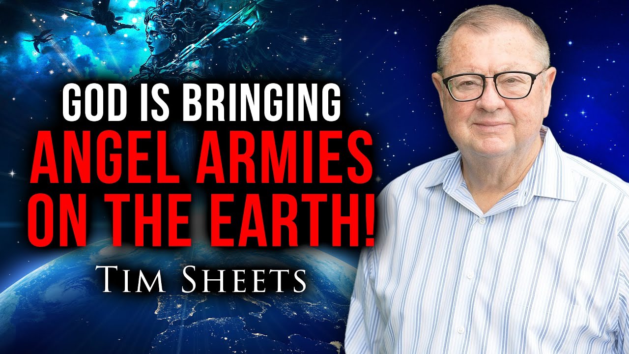 God Is Bringing Angel Armies On The Earth! | Tim Sheets - YouTube
