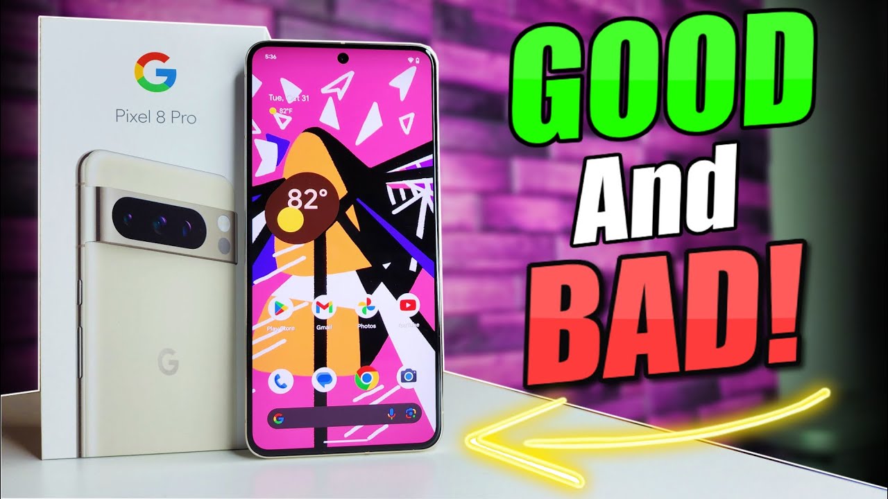 Google Pixel 8 Pro Pros & Cons | GOOD, BAD & UGLY! - YouTube