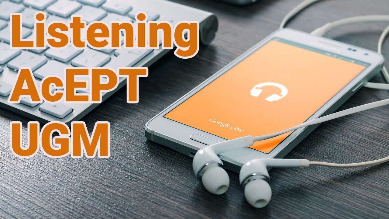 AcEPT UGM Listening - YouTube