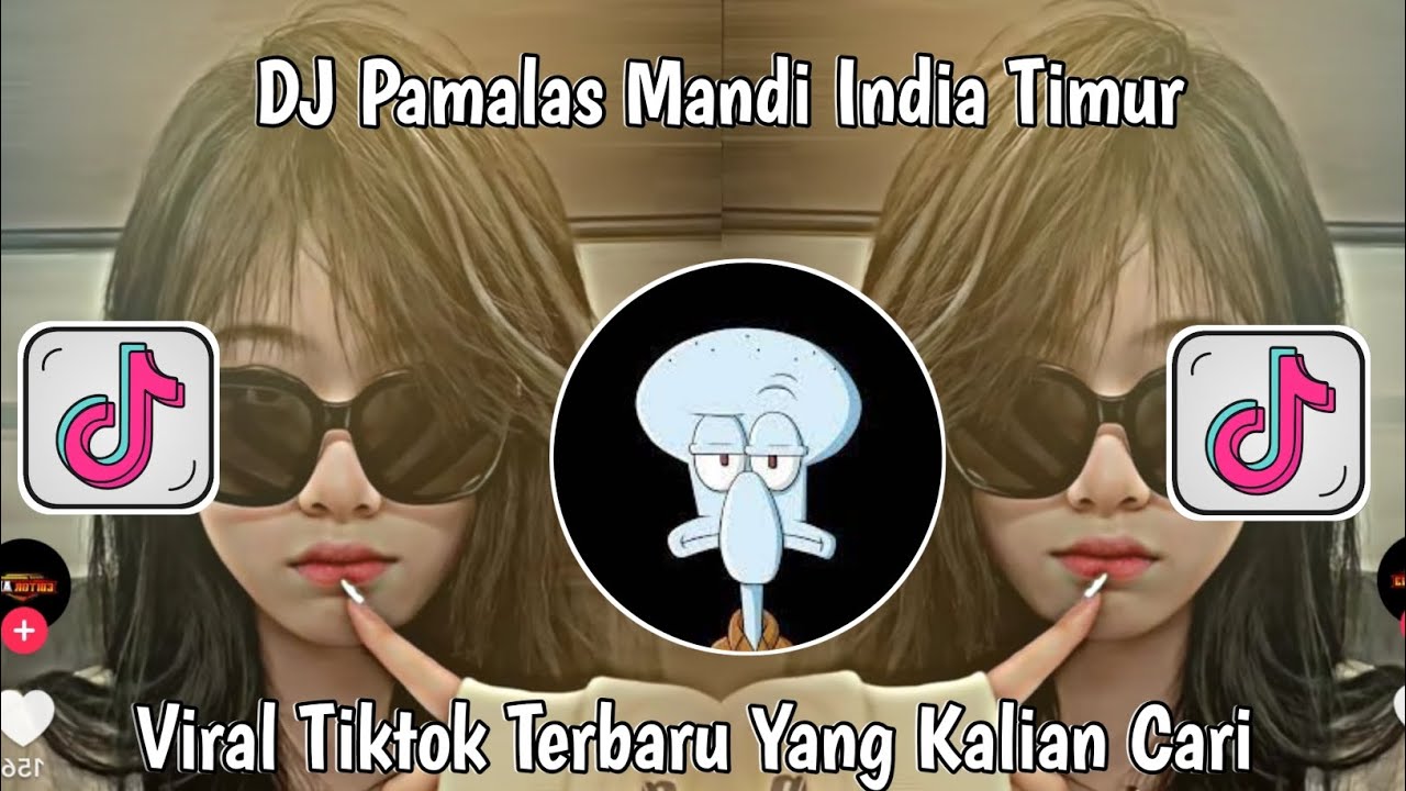 DJ PAMALAS MANDI INDIA TIMUR | DJ MALAS MANDI SOUND VIRAL TIKTOK ...