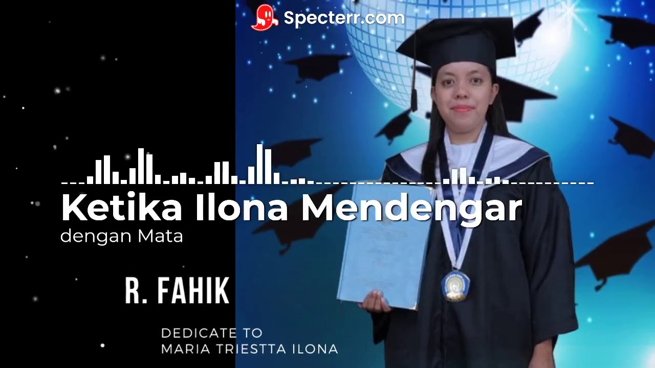 Ketika Ilona Mendengar dengan Mata - R. Fahik - YouTube