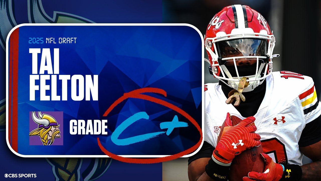 2025 NFL Draft Grades: Vikings receive 'C+' for selecting WR Tai Felton ...