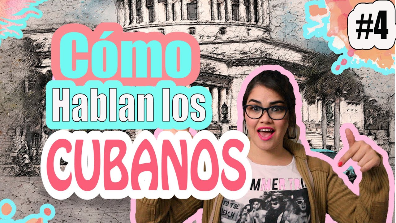 #Cuba / #FRASES CUBANAS / Como hablan los #Cubanos / Cap 4 🇨🇺 El Canal ...