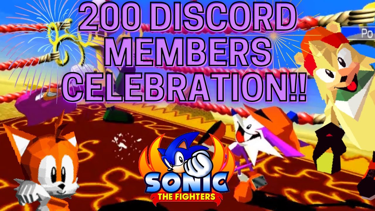 Sonic the Fighters - Discord Server 200 Member Celebration! - YouTube