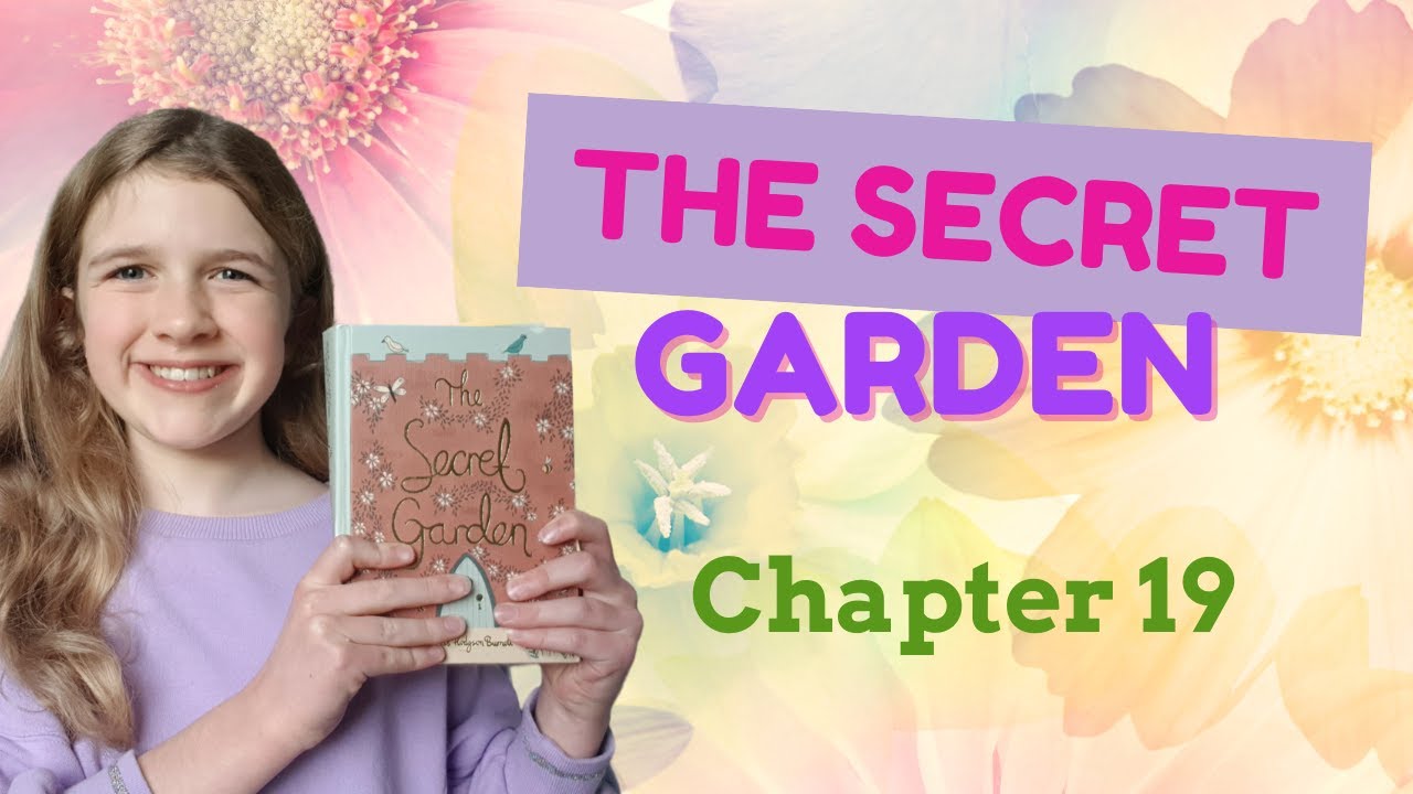 The Secret Garden Chapter 19 - YouTube