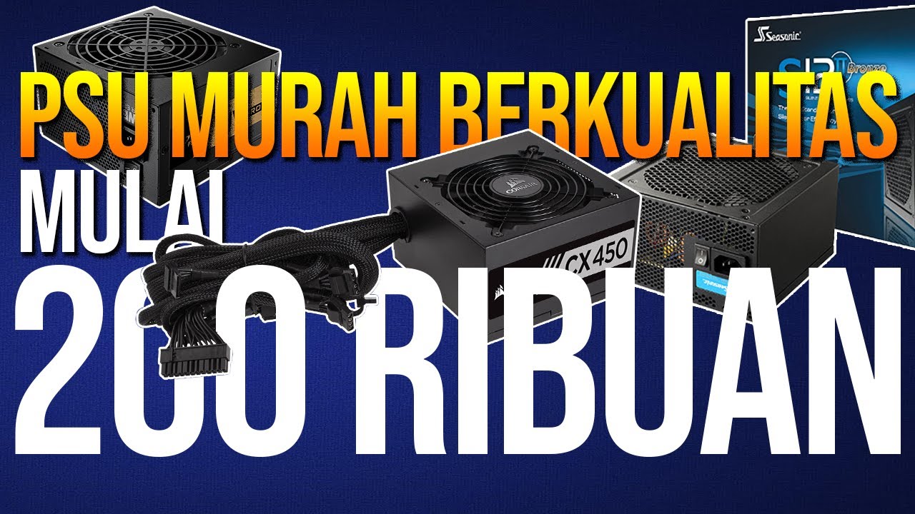 Rekomendasi PSU MURAH Terbaik Berkualitas MULAI 200 RIBUAN!!! - YouTube