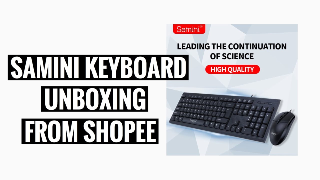 Budget friendly keyboard from Samini | Unboxing from Shopee - YouTube