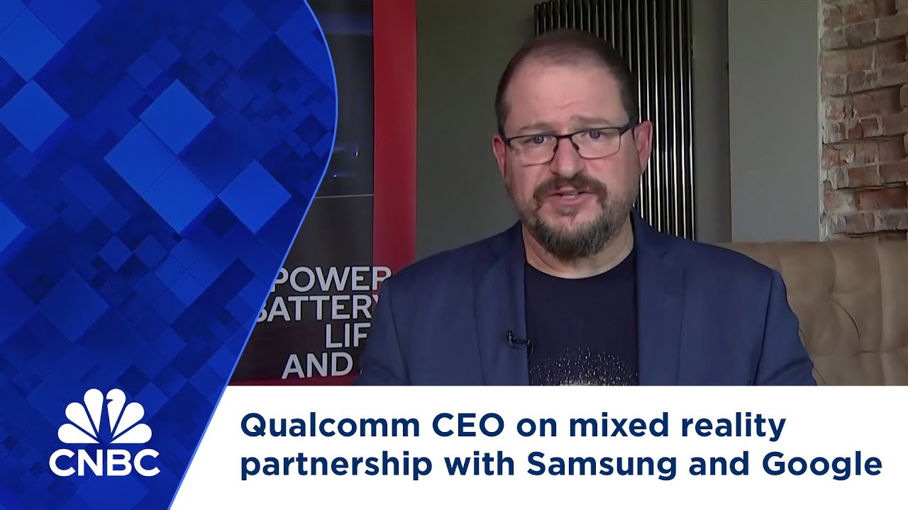 Qualcomm CEO on mixed reality partnership with Samsung and Google - YouTube
