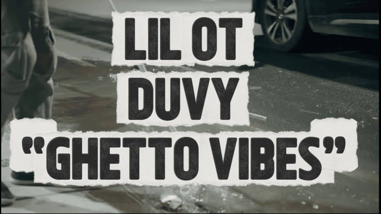 Lil Ot & Duvy - Ghetto Vibes (Lyric Video) - YouTube