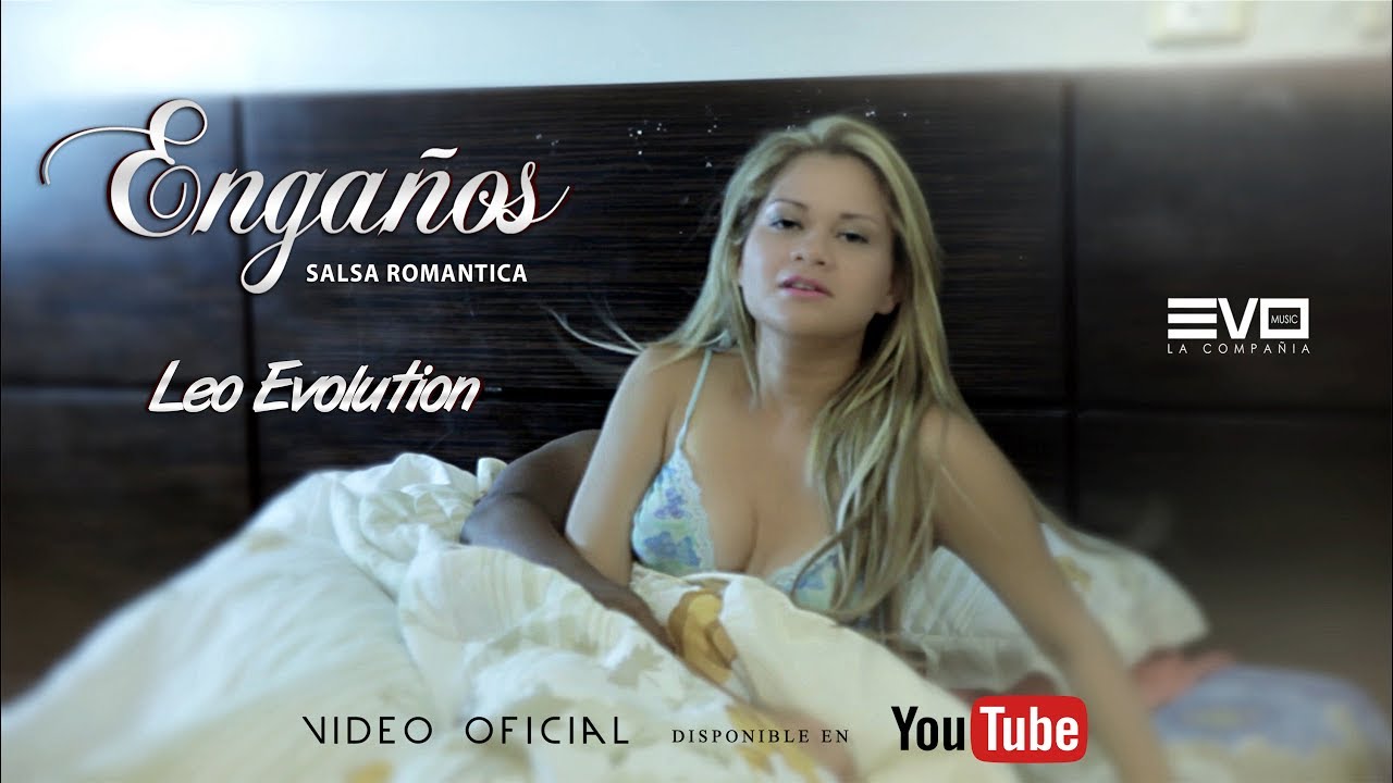 Leo Evolution - Engaños (Video Oficial) - YouTube