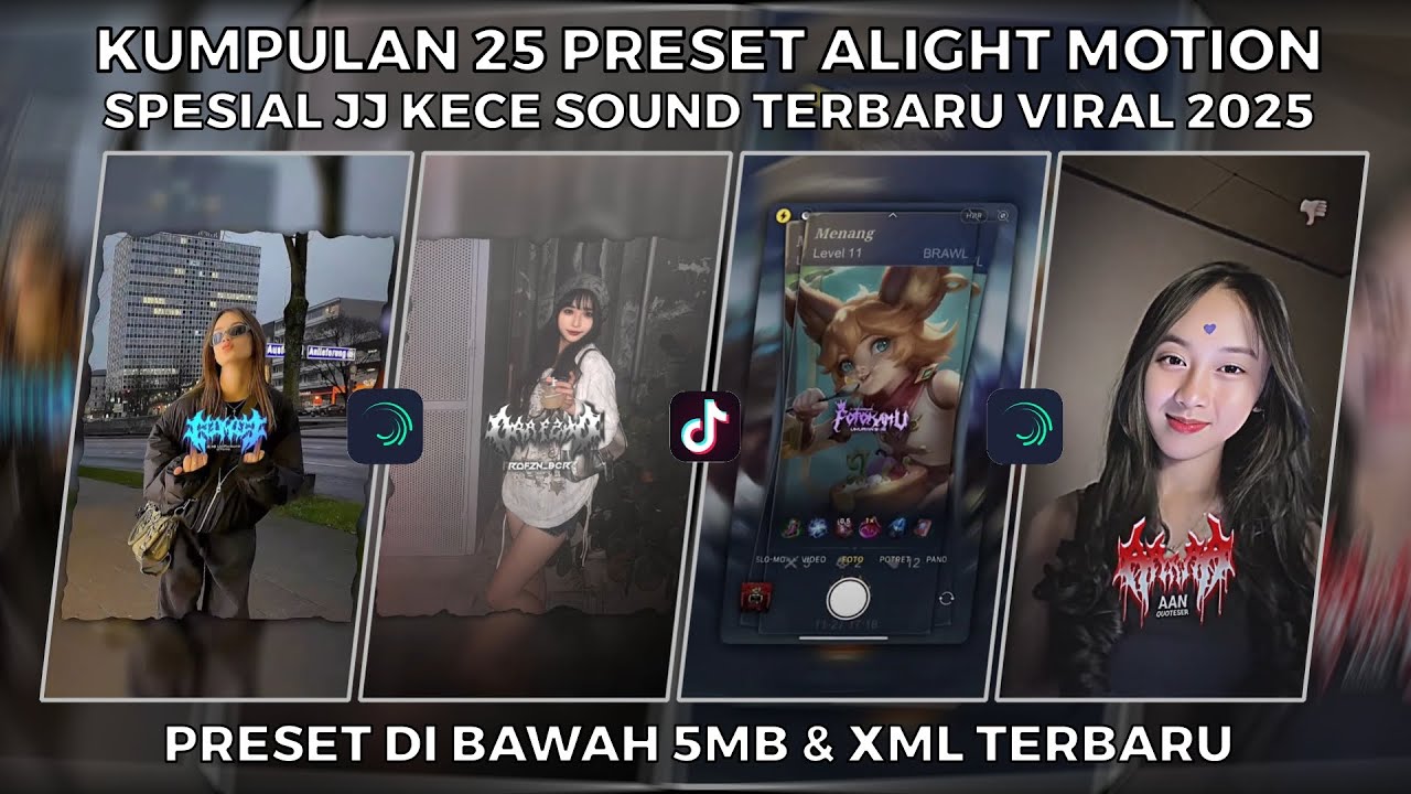 KUMPULAN 25 PRESET ALIGHT MOTION SPESIAL JJ KECE SOUND TERBARU VIRAL 2025 | PRESET DI BAWAH 5MB ...