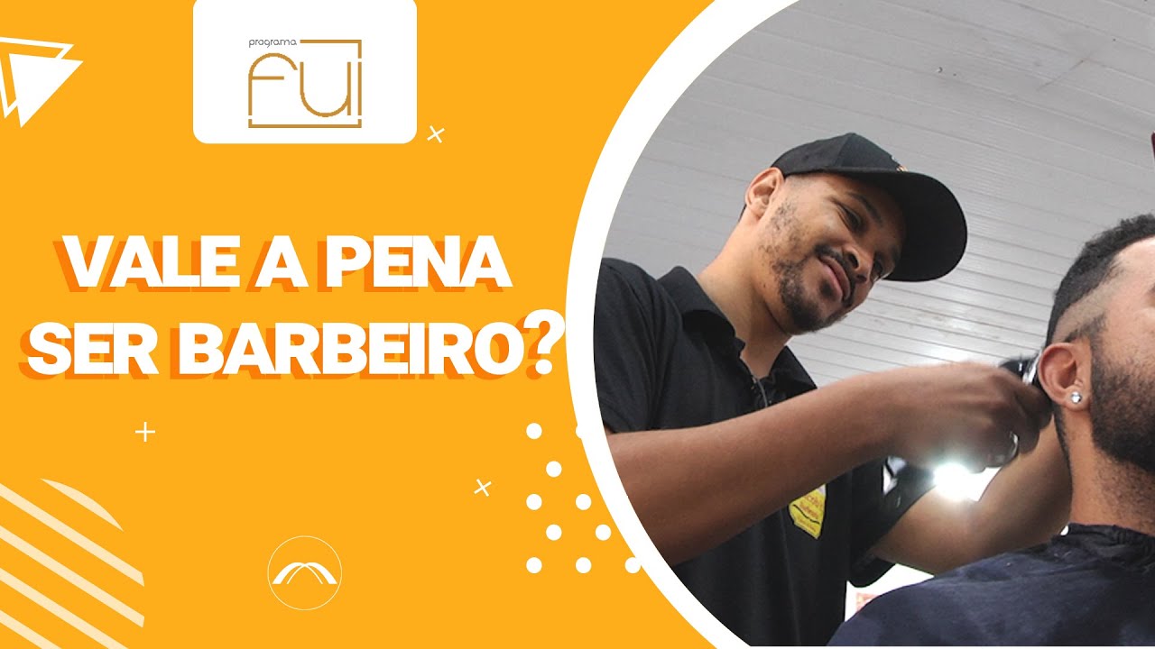 Vale A Pena Ser Barbeiro Entenda Como Funciona Youtube