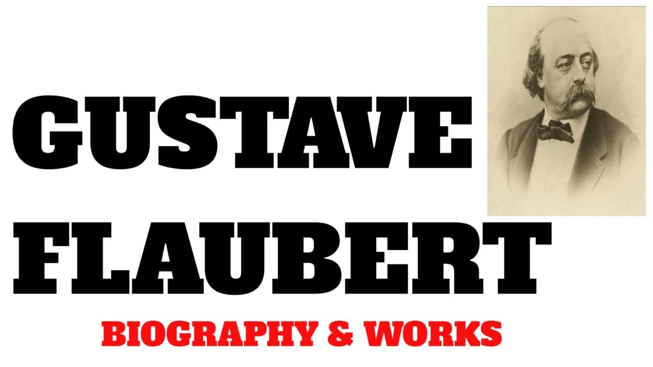 Gustave Flaubert biography and works - YouTube