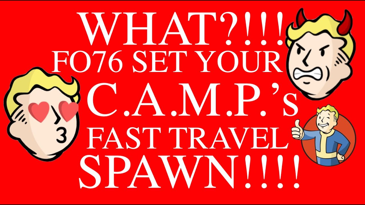 C.A.M.P. SPAWN POINT: HOW TO SET FAST TRAVEL POINTS C.A.M.P. Fallout 76 ...