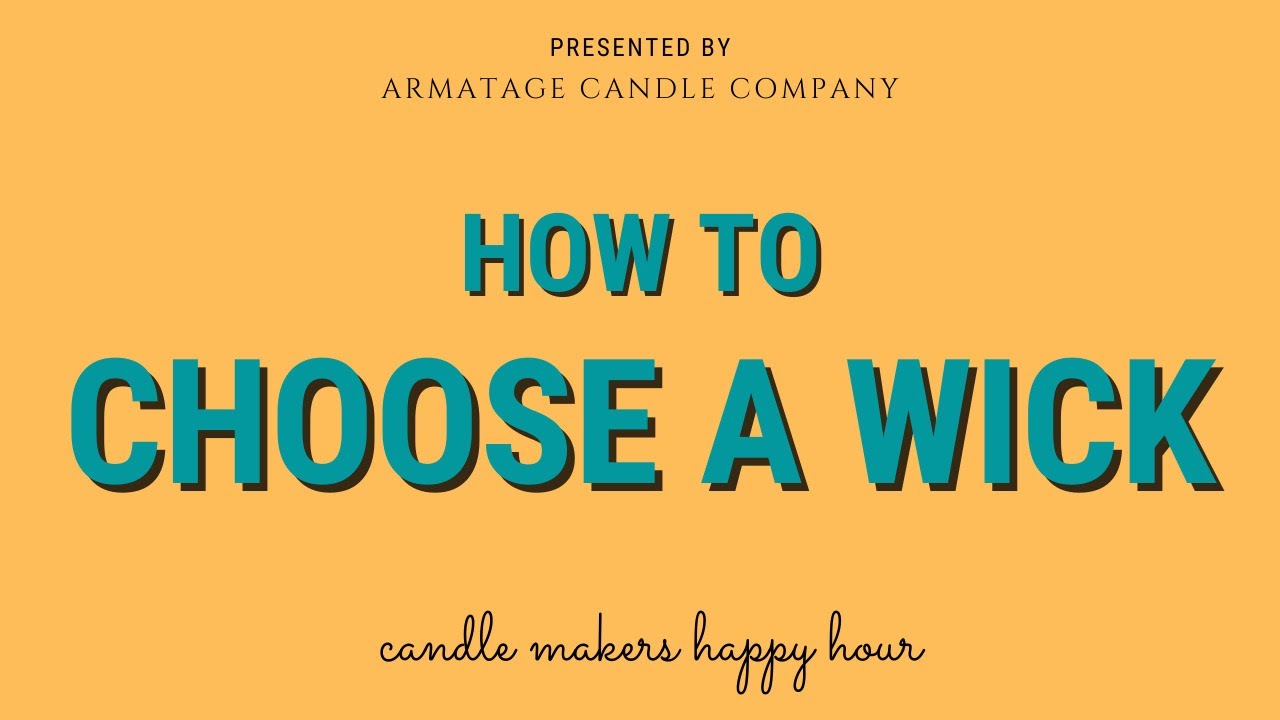 How To Choose A Wick - YouTube