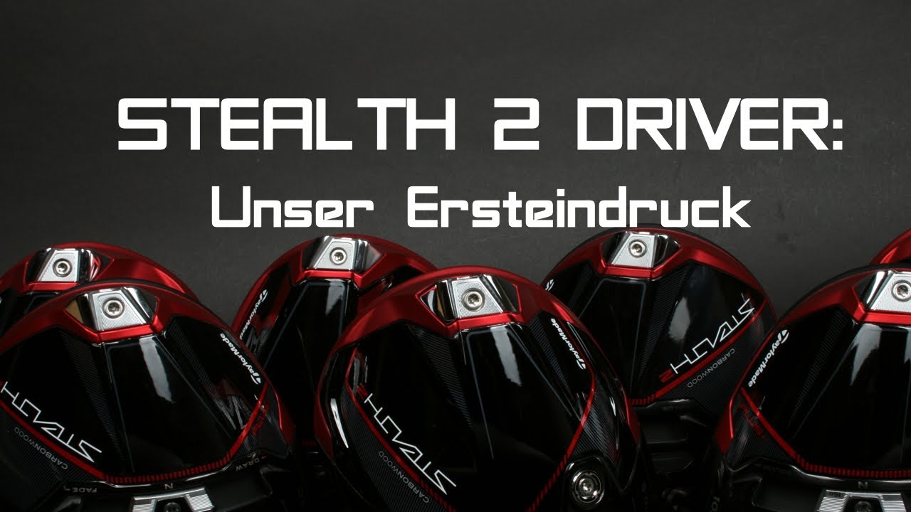 Stealth 2 Driver: Unser Ersteindruck von TaylorMade's neuem Driver ...