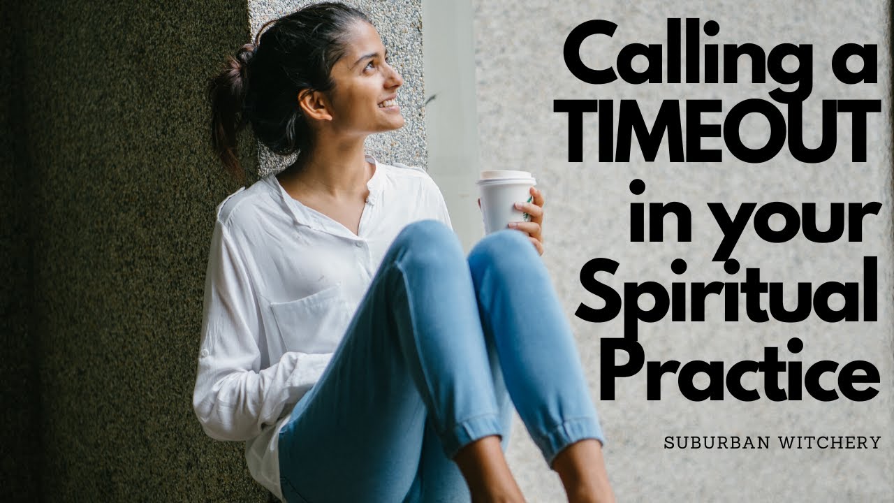 Calling A Timeout In Your Spiritual Practice - YouTube