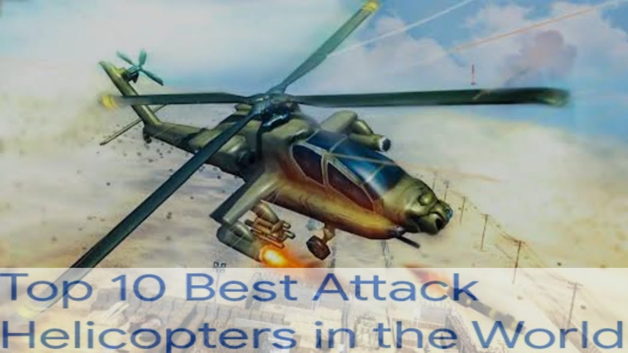 Top most powerful deadly attack helicopters in the world. - YouTube