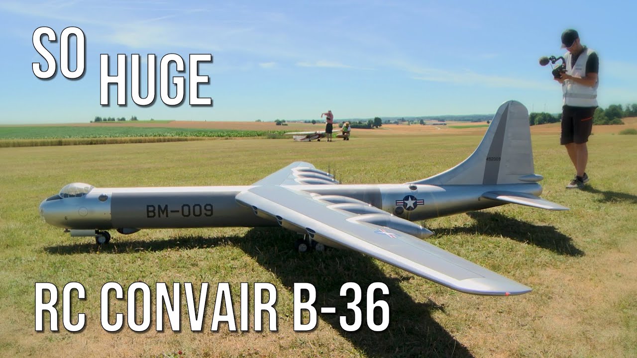 Gigantic! Huge RC Plane Convair B-36 - Flying With Superior Flight ...