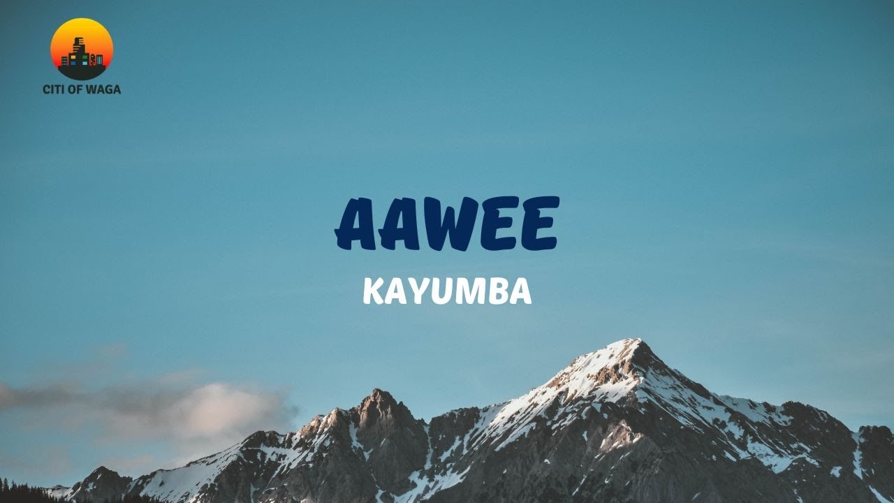 Kayumba - Awee (Official Video Lyrics) - YouTube