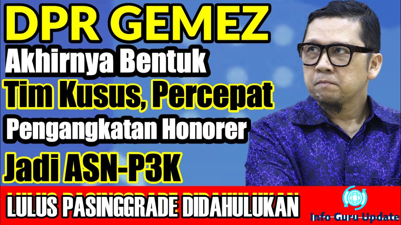 😍 Lulus PG Diangkat Dulu? Baru PPPK 2022 Dibuka! DPR RI Bentuk Timsus Honorer - YouTube