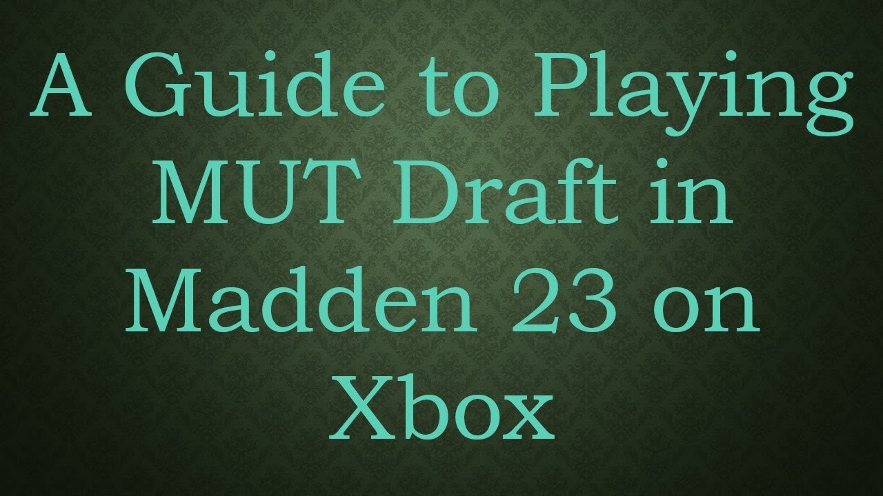 A Guide to Playing MUT Draft in Madden 23 on Xbox - YouTube