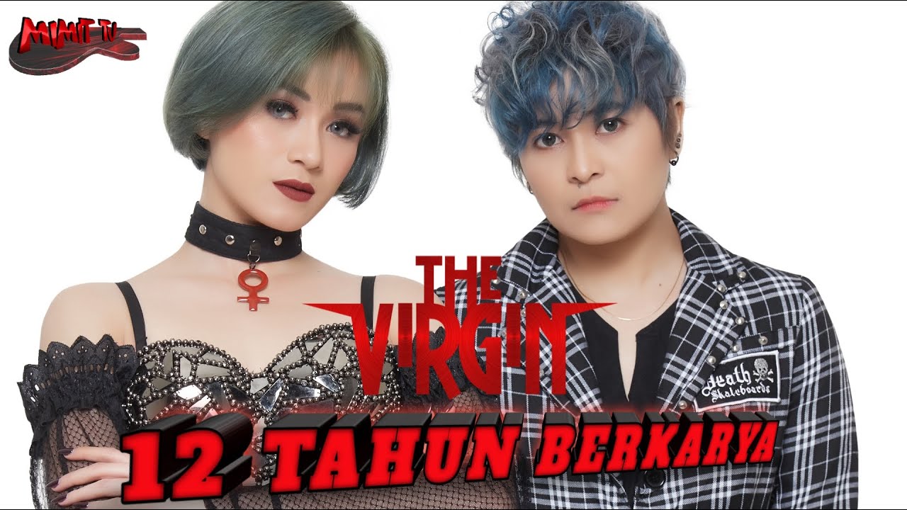 VIDEO DOKUMENTER PERJALANAN THE VIRGIN 12 TAHUN BERKARYA - YouTube
