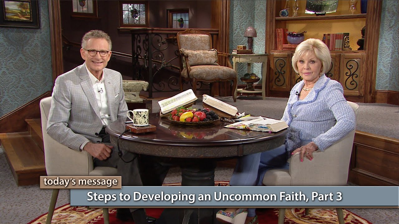 Steps to Developing an Uncommon Faith, Part 3 - YouTube