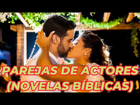 PAREJAS DE ACTORES EN LAS NOVELAS BÍBLICAS