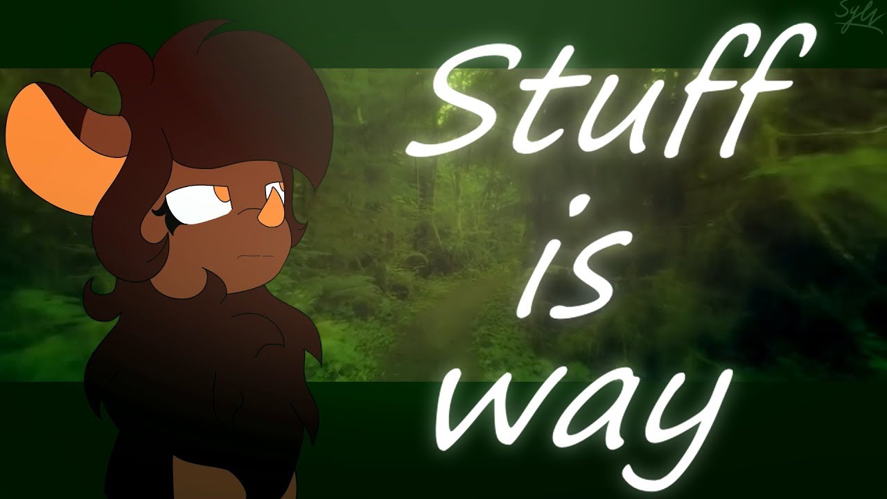 Stuff is way [Meme] (Thanks for 300 subs!) - YouTube