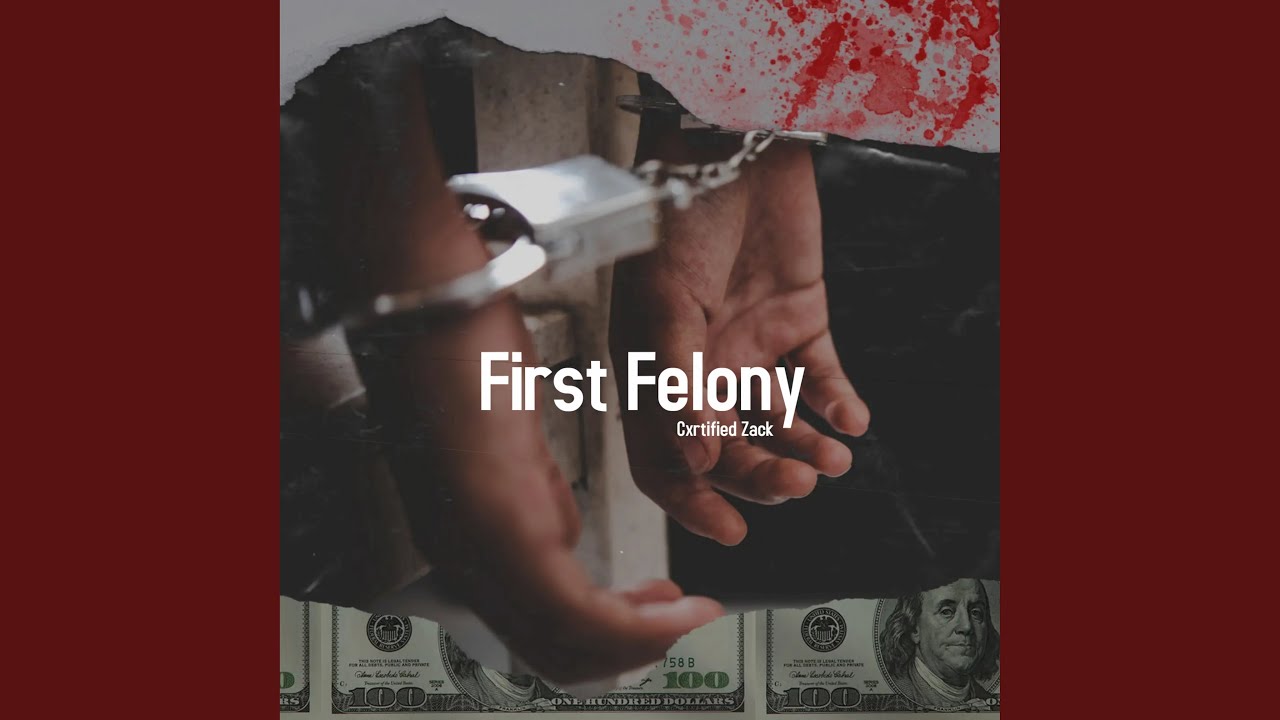 First Felony - YouTube
