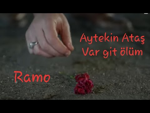 RAMO-Var Git Ölüm - Aytekin Ataş-TURKISH-GREEK