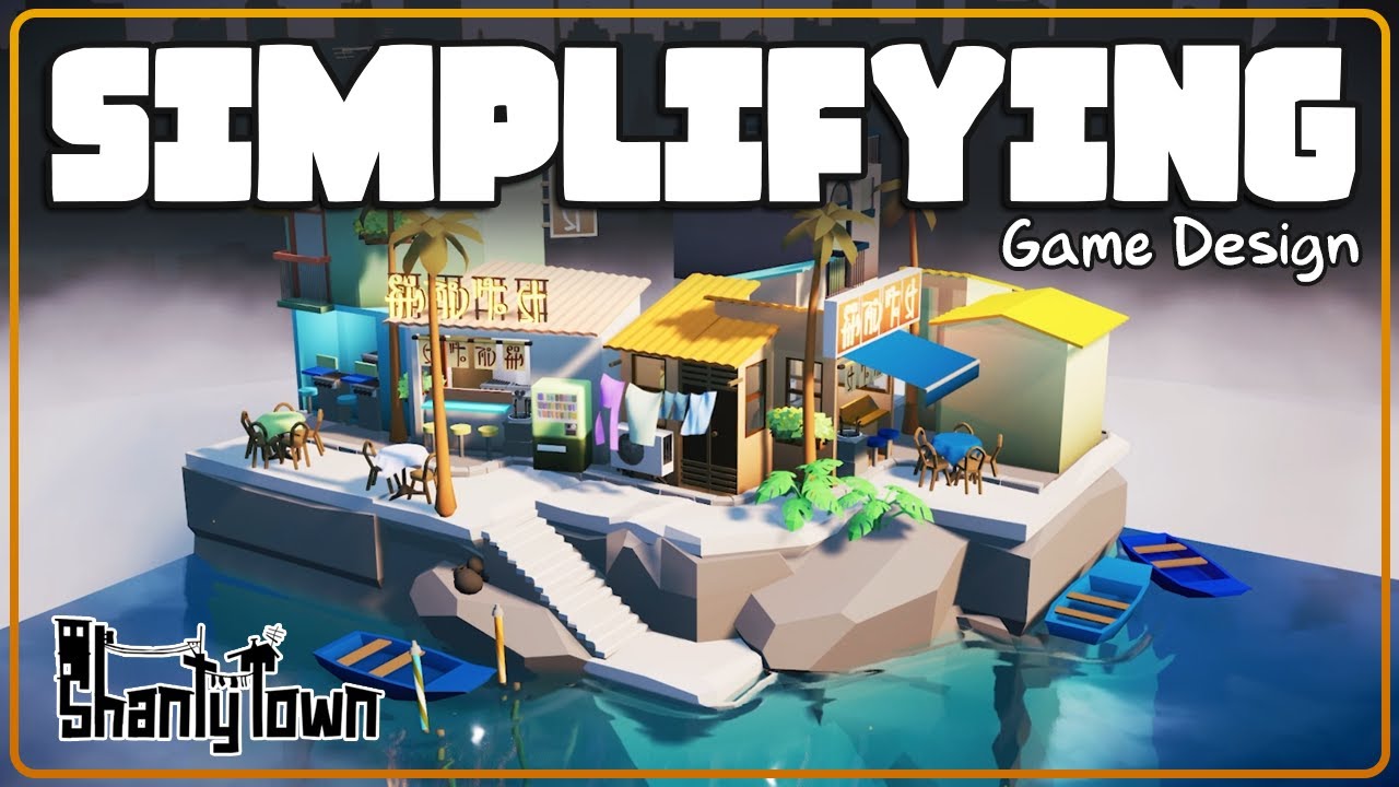 Shanty Town - [ Devlog 9 ] - Simplifying a Game's Design - YouTube