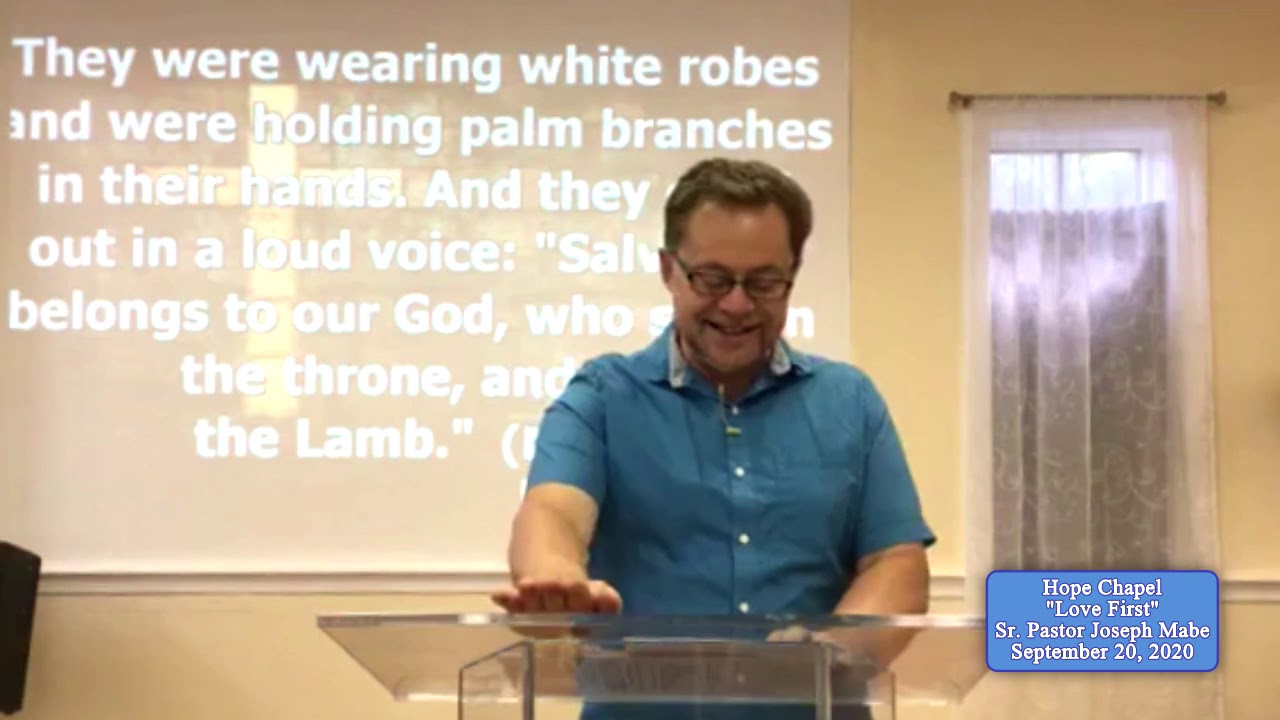 "Love First" - Sr. Pastor Joseph Mabe - September 20, 2020 - YouTube