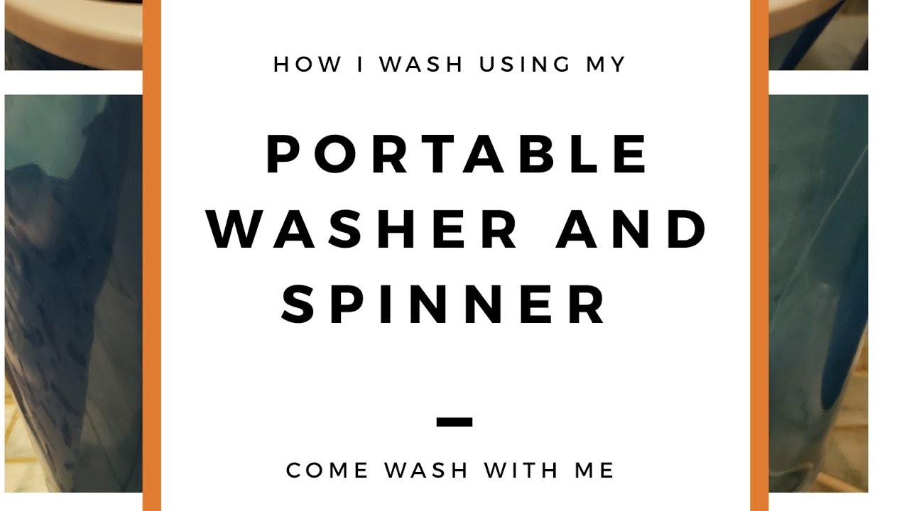 How to| laundry using a portable washer and spinner - YouTube