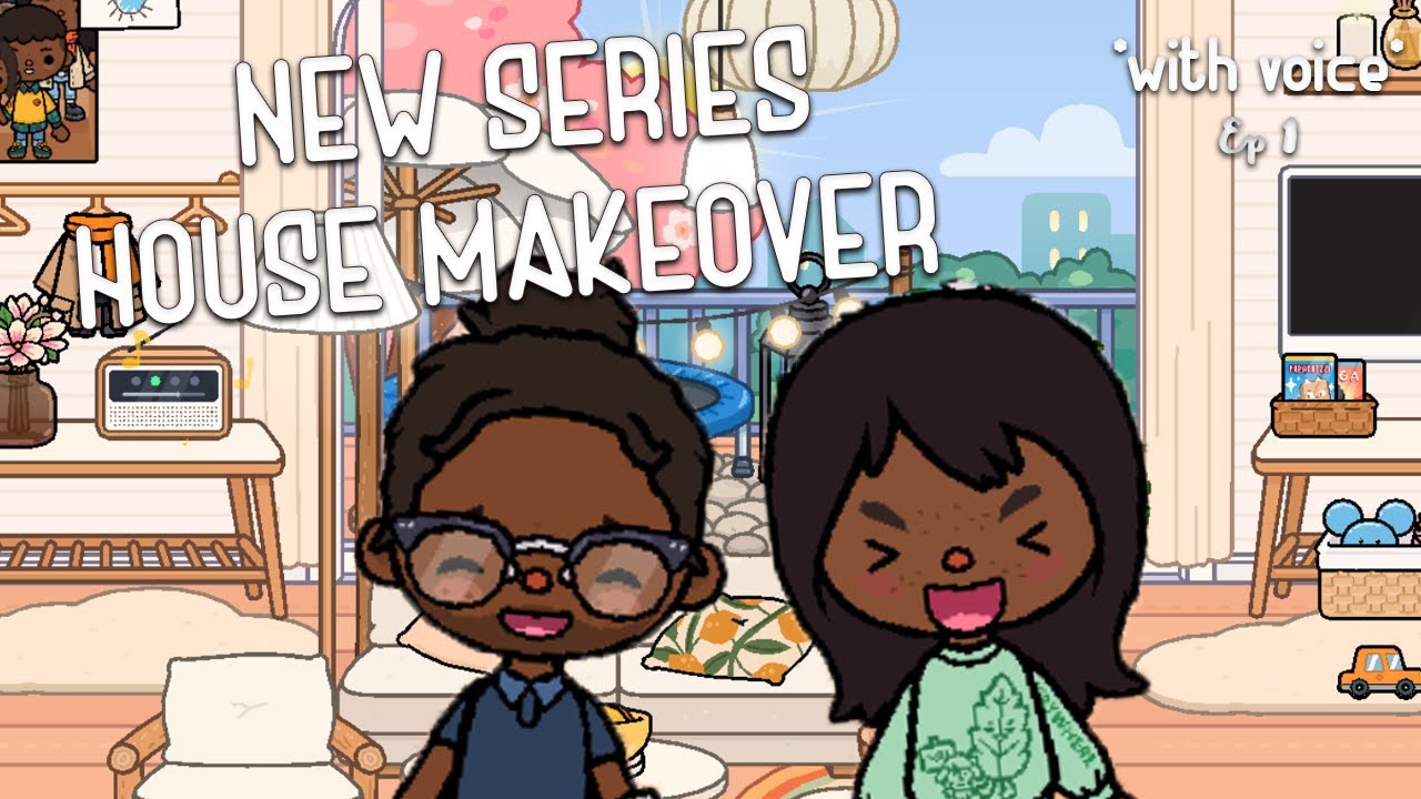 New Series House Makeover | * with voice* | Toca Life World Series Ep 2 ...