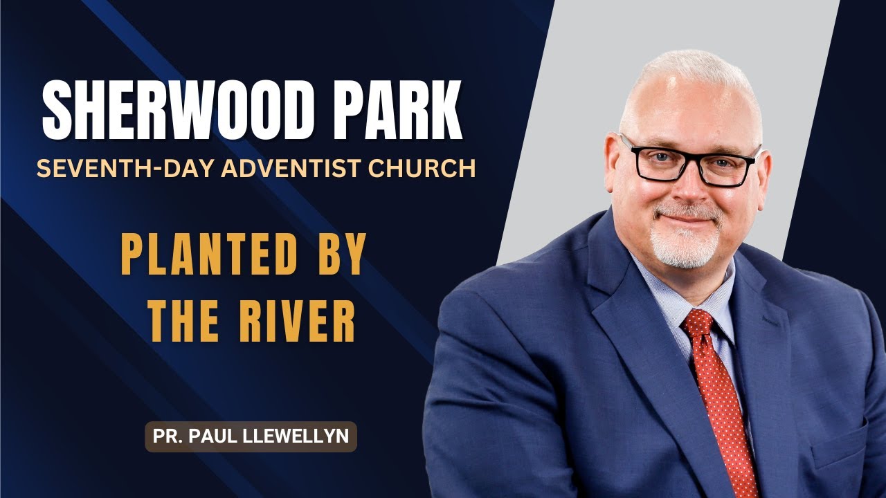 January 25 | Planted By the River by Pr. Paul Llewellyn - YouTube