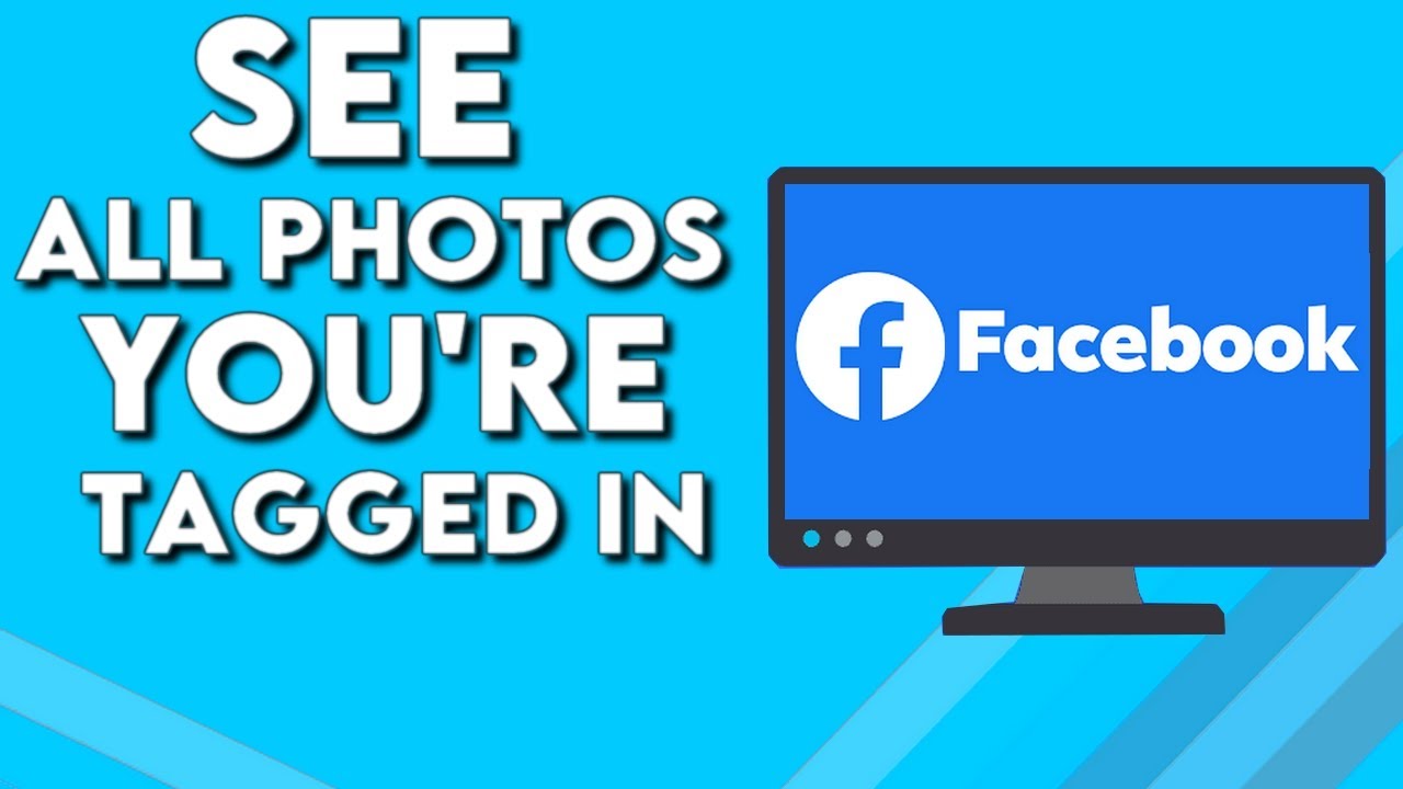 How To Find And See All Photos You Are Tagged in On Facebook PC - YouTube